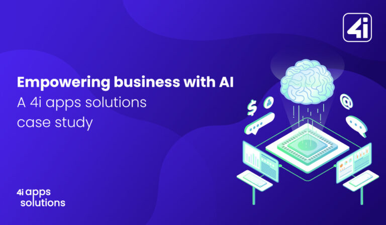 Empowering Business with AI: A 4i Apps Solutions Case Study | 4i